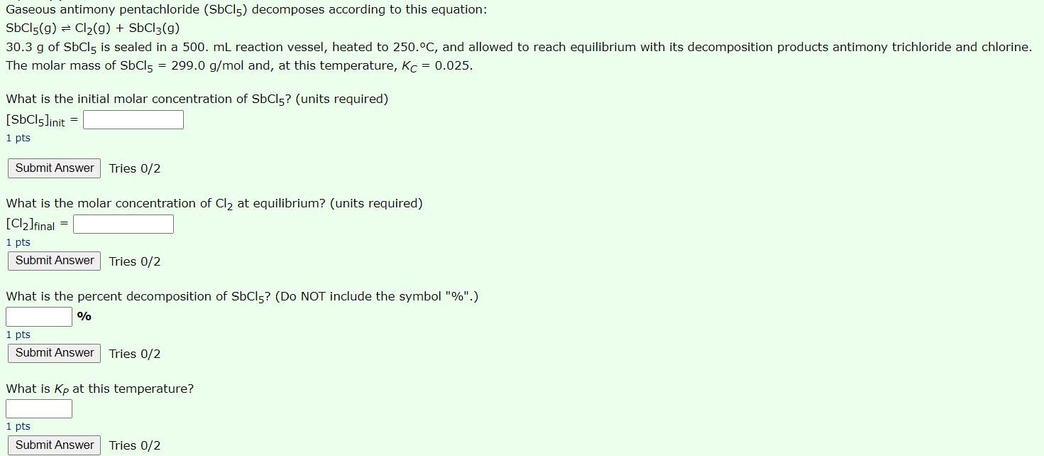 Solved Gaseous antimony pentachloride (SbCl5) decomposes | Chegg.com