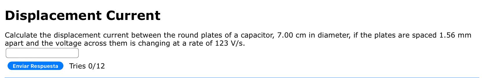 Solved Displacement Current Calculate the displacement | Chegg.com