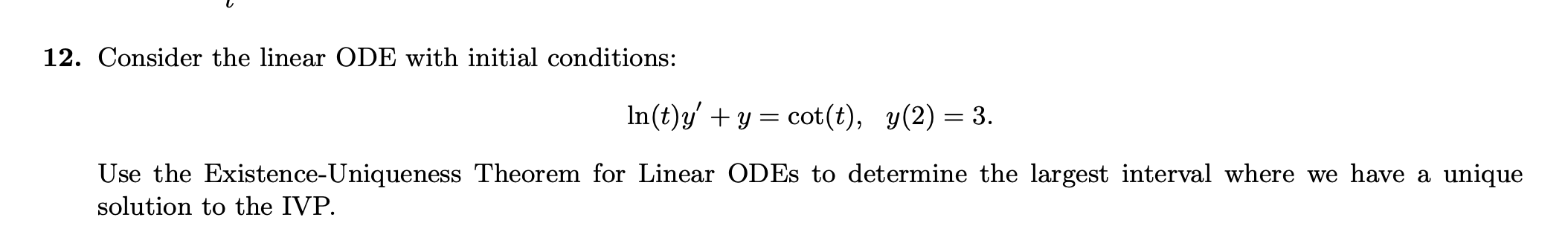 Solved 12. Consider the linear ODE with initial conditions: | Chegg.com