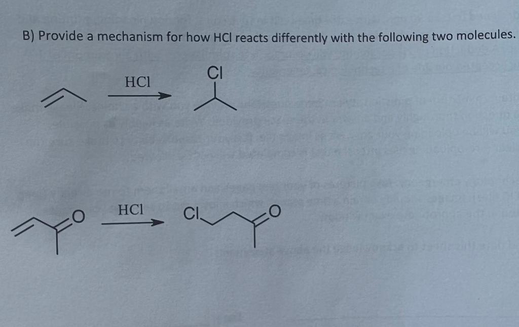 Solved Provide a mechanism for how HCl reacts differently | Chegg.com