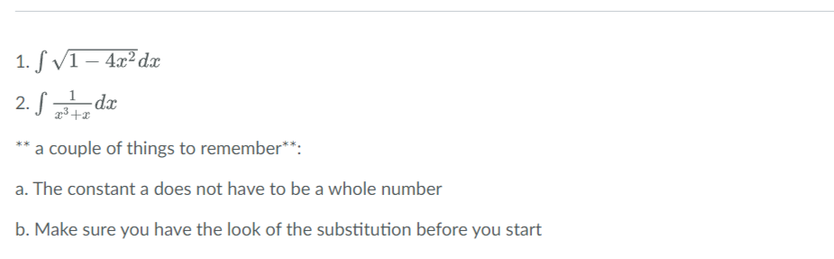 Solved 1. ∫1−4x2dx 2. ∫x3+x1dx ∗∗ a couple of things to | Chegg.com