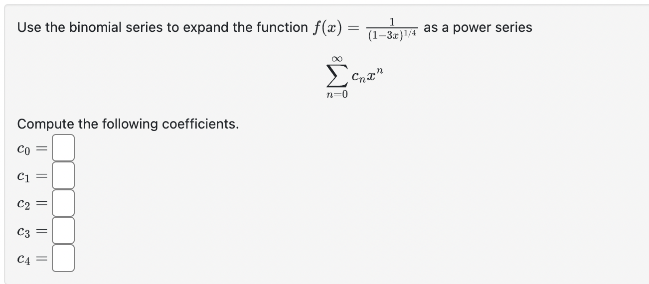 Solved Use the binomial series to expand the function | Chegg.com