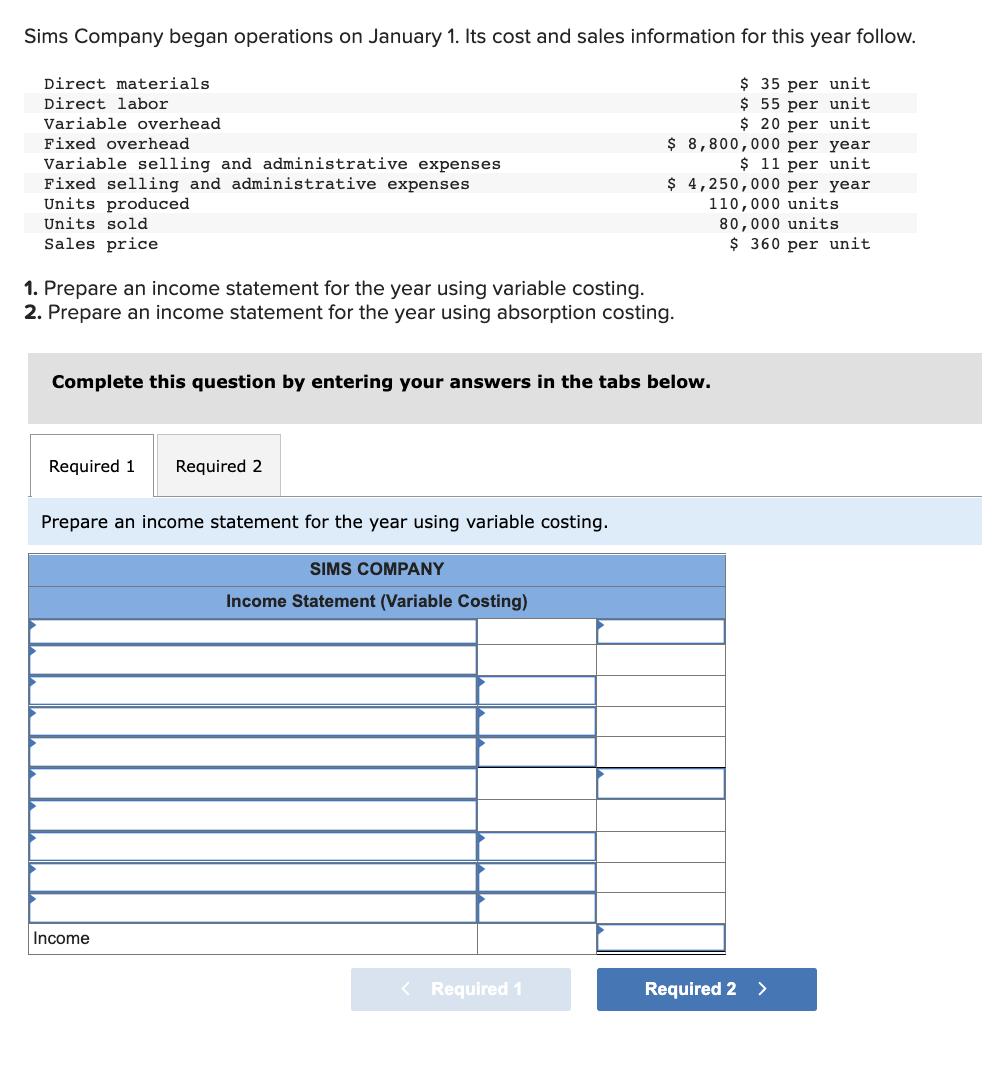 Solved Prepare one income statement under variable costing | Chegg.com