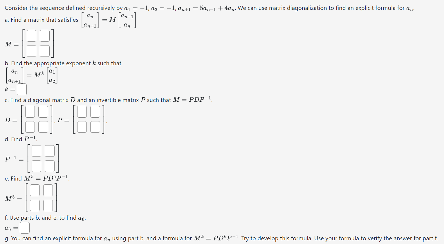Solved Consider the sequence defined recursively by | Chegg.com