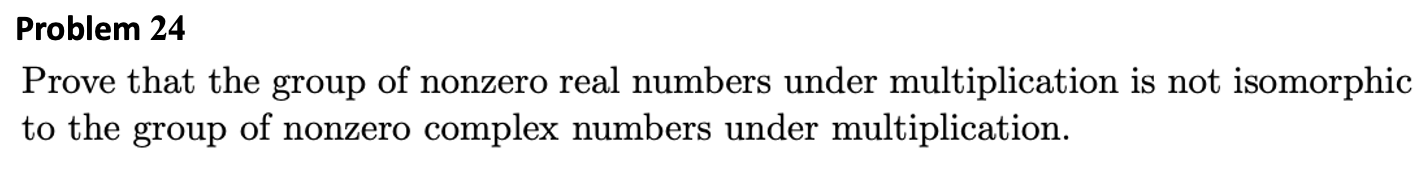 Solved Prove That The Group Of Nonzero Real Numbers Under