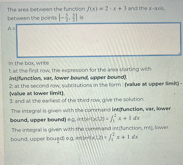 Solved The area between the function f(x)=2⋅x+3 and the | Chegg.com