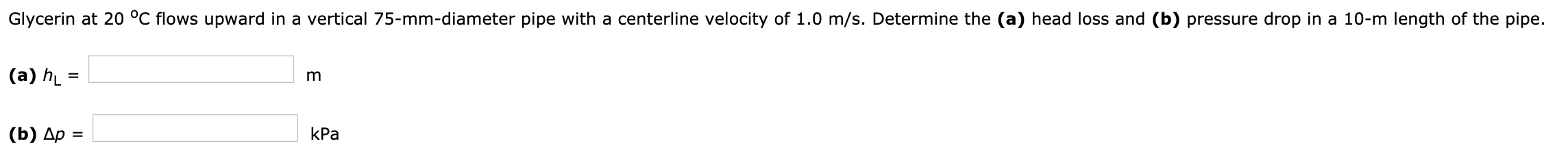 Solved Glycerin at 20 °C flows upward in a vertical | Chegg.com