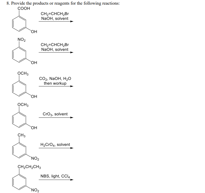 Solved 8. ﻿Provide the products or reagents for the | Chegg.com