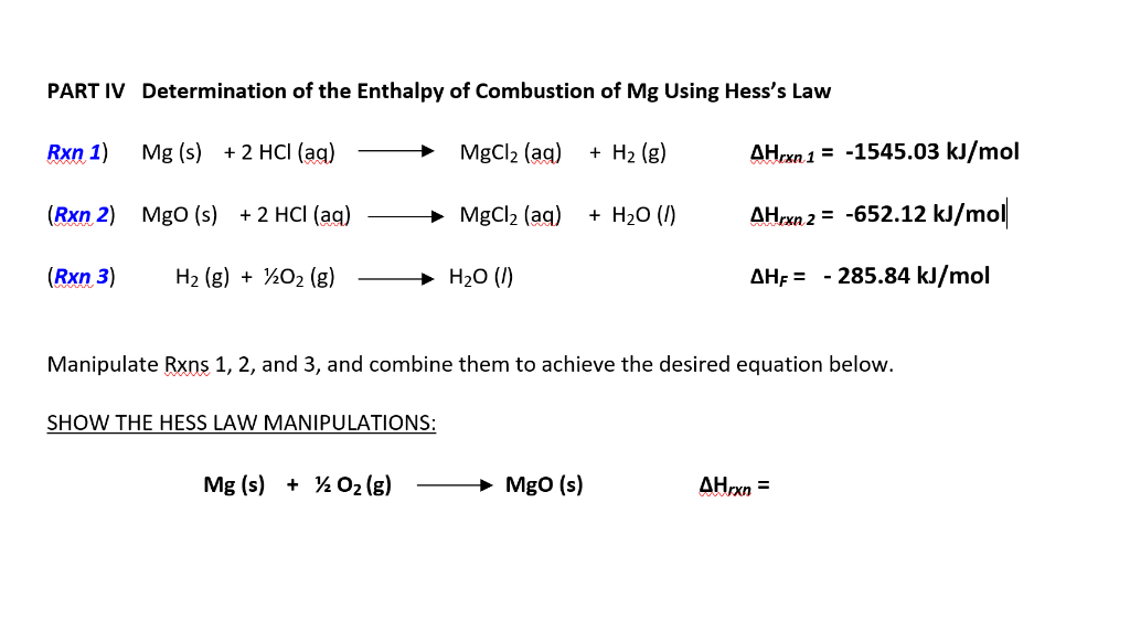 Solved PART IV Determination of the Enthalpy of Combustion | Chegg.com