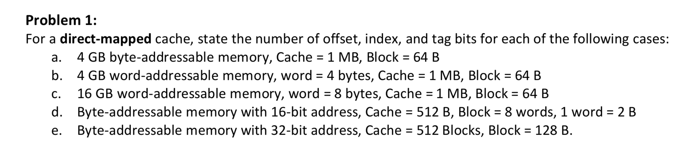 Solved Problem 1: For a direct-mapped cache, state the | Chegg.com