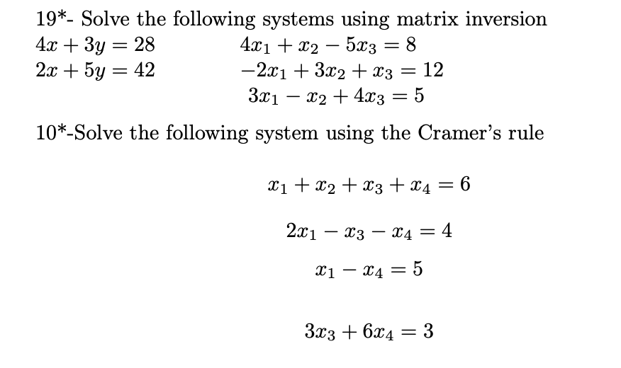 Solved = 19*- Solve the following systems using matrix | Chegg.com