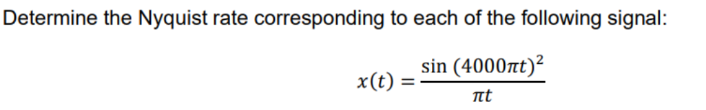 Solved Determine the Nyquist rate corresponding to each of | Chegg.com