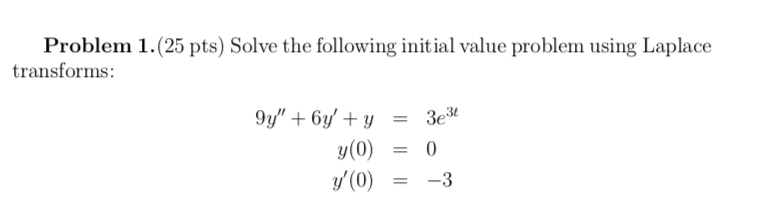 Solved Problem 1.(25 pts) Solve the following initial value | Chegg.com