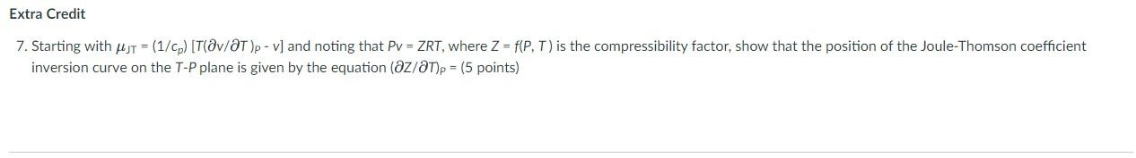 Solved Starting with JT = (1/cp) [T(v/T )P - v] and noting | Chegg.com