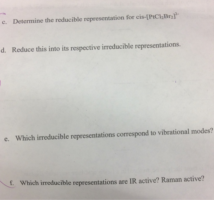 Solved C Determine The Reducible Representation For
