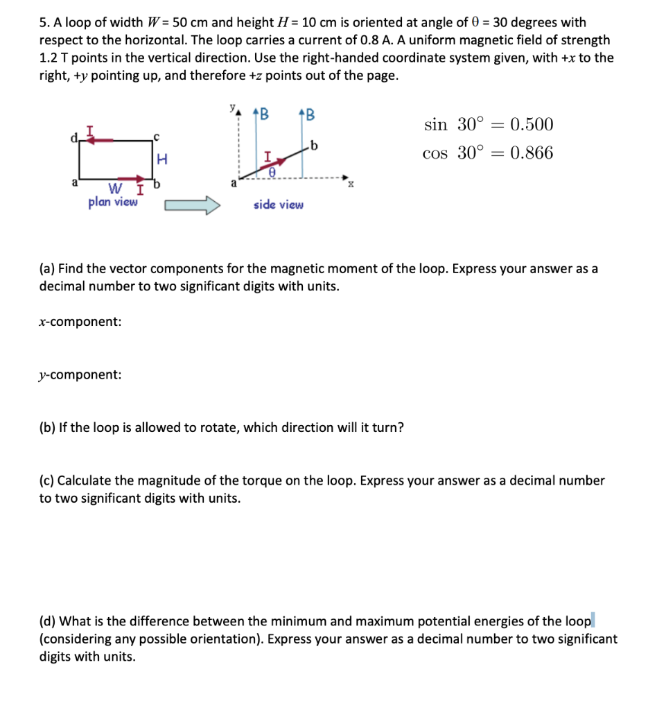 Solved 5. A loop of width W 50 cm and height H 10 cm is | Chegg.com