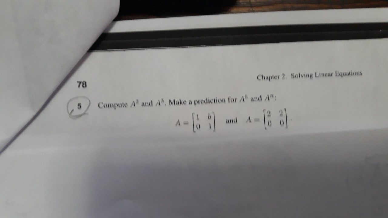 Solved Chapter 2. Solving Linear Equations 78 Compute A and | Chegg.com