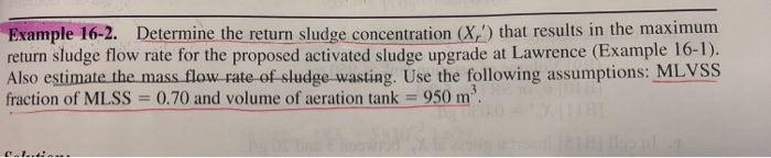 Solved Example 16-2. Determine the return sludge | Chegg.com