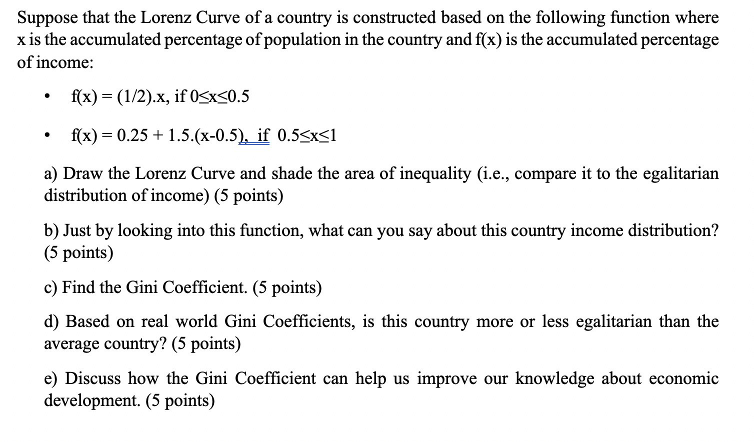 Suppose that the Lorenz Curve of a country is | Chegg.com