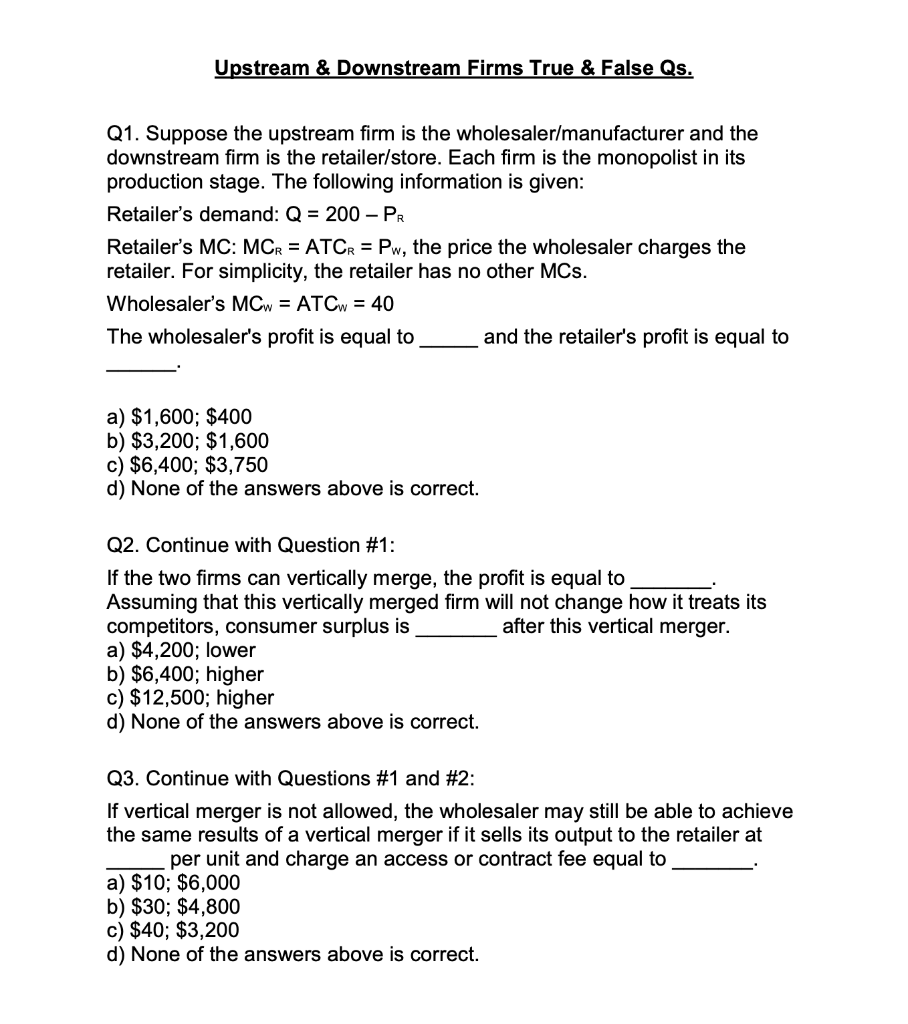 Solved Upstream & Downstream Firms True & False Qs. Q1. | Chegg.com