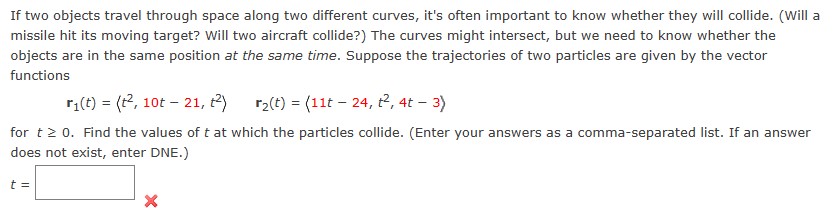 Solved If Two Objects Travel Through Space Along Two