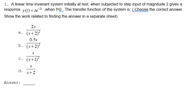 Solved 1. A linear time invariant system initially at rest, | Chegg.com