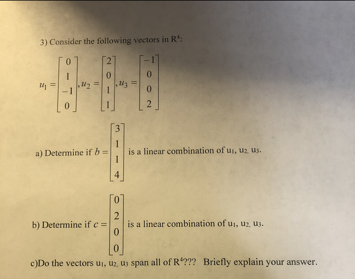 Solved 3) Consider the following vectors in R4 : | Chegg.com