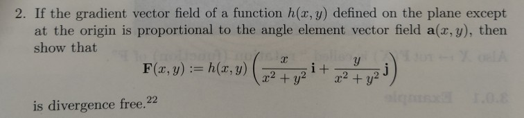 Solved 2. If the gradient vector field of a function h(x,y) | Chegg.com