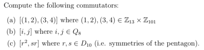 Solved Compute the following commutators: (a) [(1,2),(3,4)] | Chegg.com