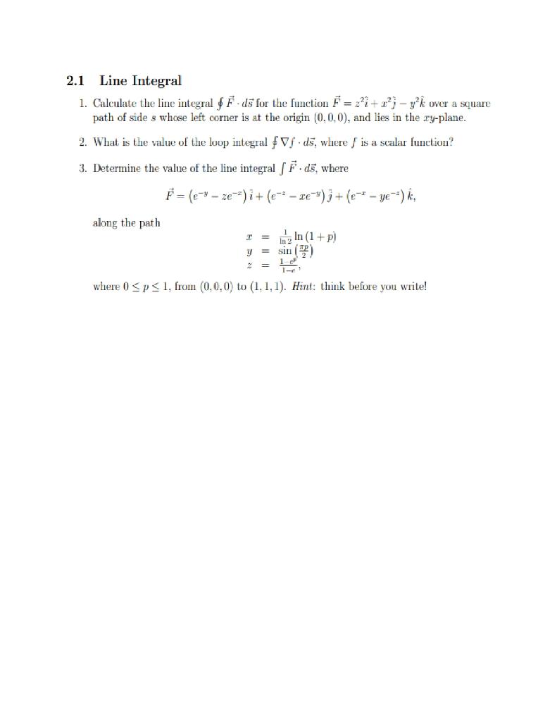 Solved 2.1 Line Integral 1. Calculate the line integral $ds | Chegg.com