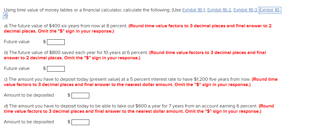 Solved Using time value of money tables or a financial | Chegg.com