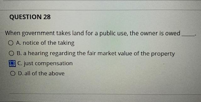 Solved QUESTION 28 When government takes land for a public | Chegg.com