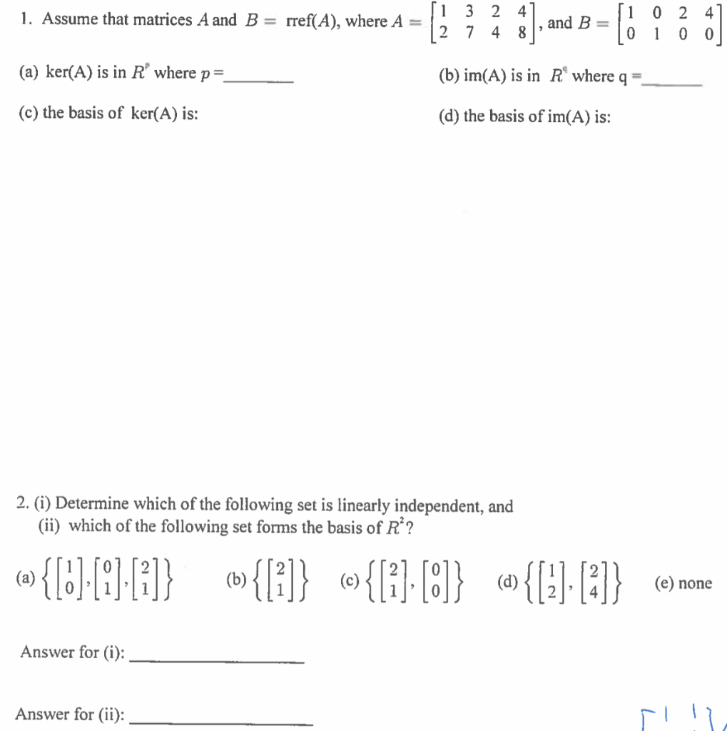 Solved 1. Assume that matrices A and B = rref(A), where A = | Chegg.com
