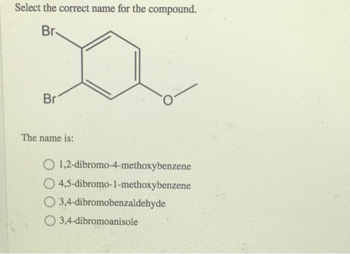 Solved Select the correct name for the compound. он The name | Chegg.com