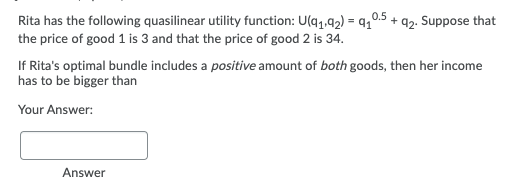Solved Rita has the following quasilinear utility function: | Chegg.com