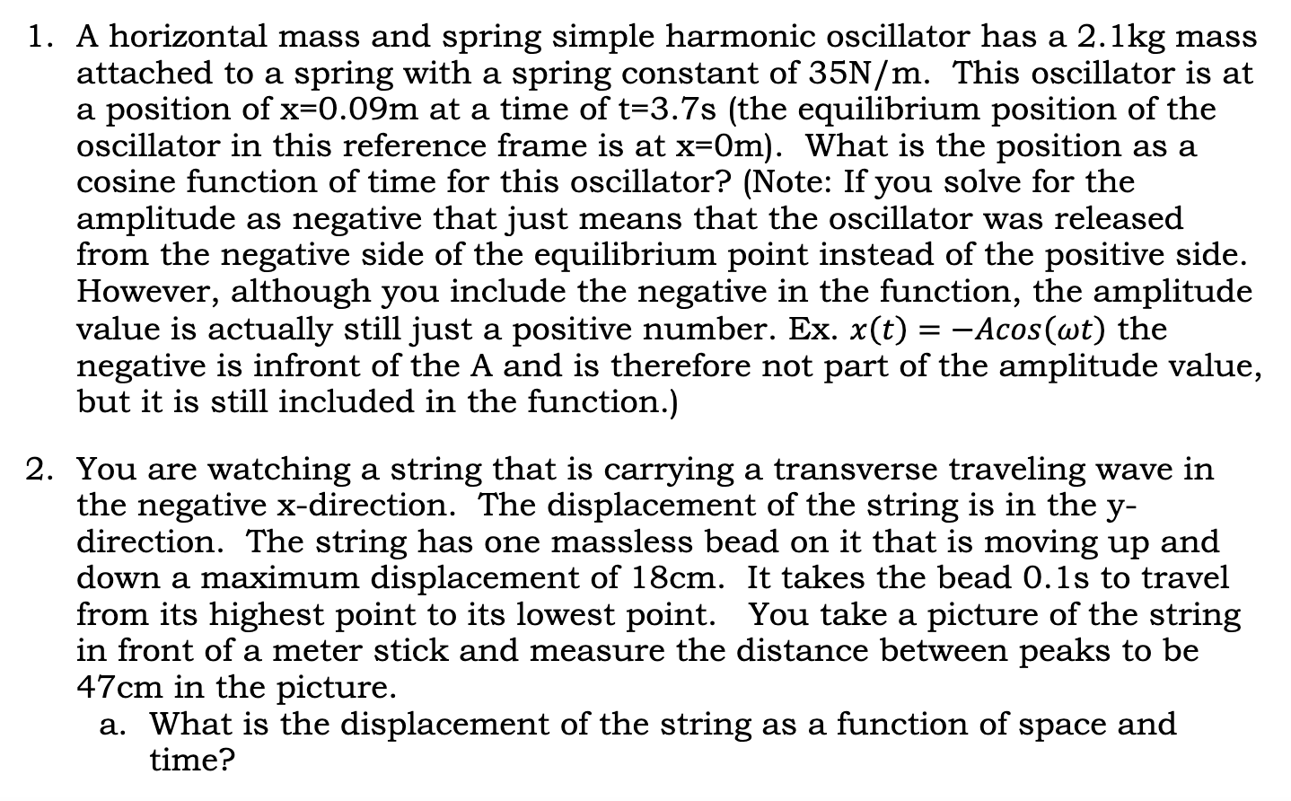 Solved 1. A horizontal mass and spring simple harmonic | Chegg.com