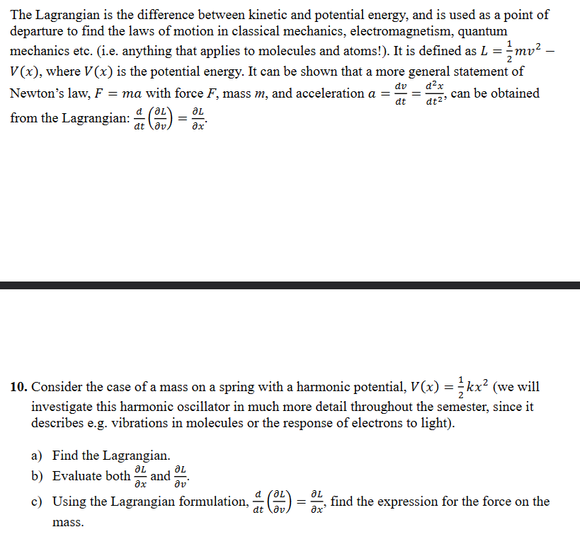 Solved The Lagrangian is the difference between kinetic and | Chegg.com