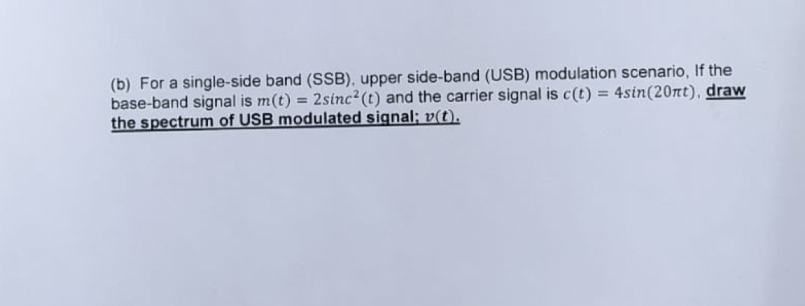 Solved (b) For a single-side band (SSB), upper side-band | Chegg.com