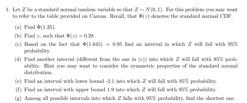 Solved 1. Let Z be a standard normal random variable so that | Chegg.com