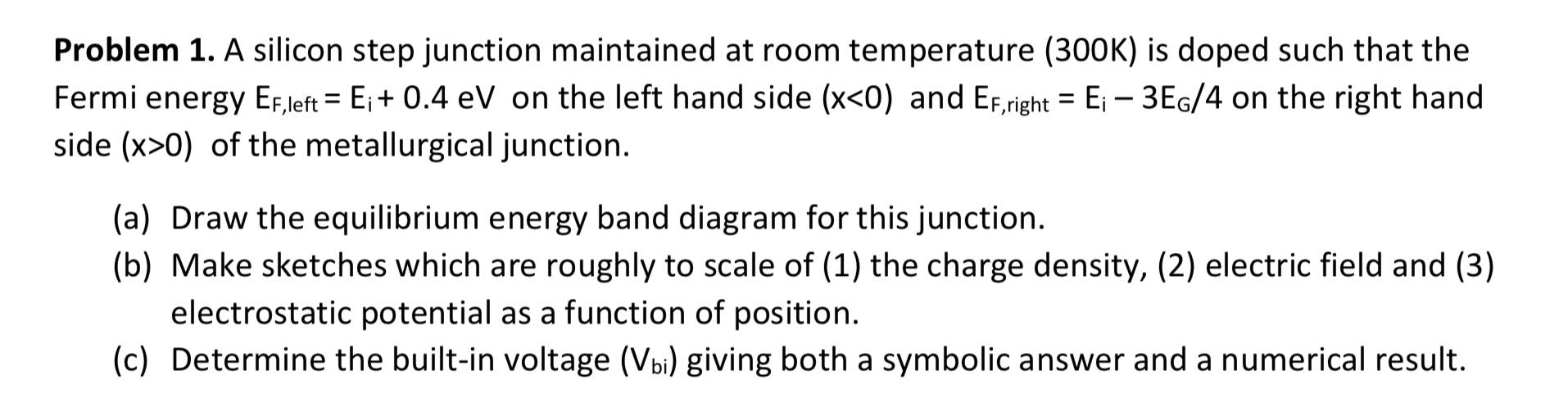 Solved Problem 1. A silicon step junction maintained at room | Chegg.com