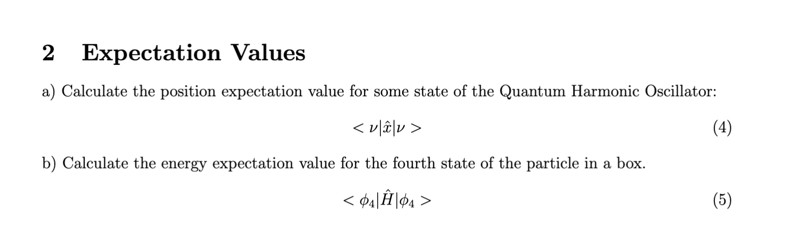 Solved 2 Expectation Values a) Calculate the position | Chegg.com Solved 2 Expectation Values a) Calculate the position | Chegg.com