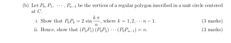 Solved (b) Let Po, P1, "., Pn-1 be the vertices of a regular | Chegg.com
