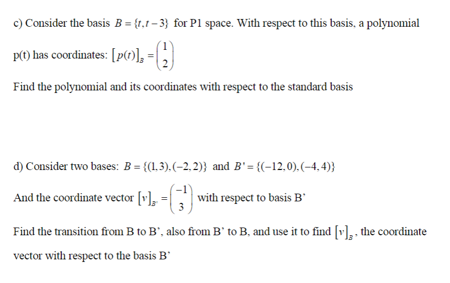 Solved Find the polynomial given the basis and coordinates | Chegg.com