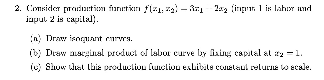 Solved 2 Consider Production Function F X1 22 3x1 222
