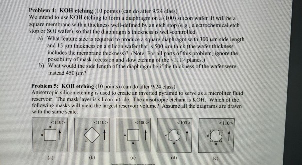 Solved Problem 4: KOH etching ( 10 points) (can do after | Chegg.com