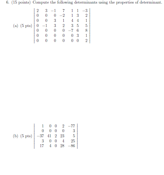 Solved 6. (15 points) Compute the following determinants | Chegg.com