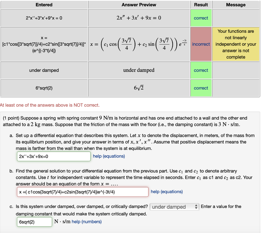 Solved Entered Answer Preview Result Message 2*x"+3*x'+9*x = | Chegg.com
