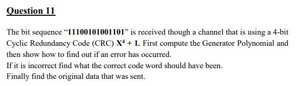 Solved Question 11 The bit sequence "11100101001101" is | Chegg.com