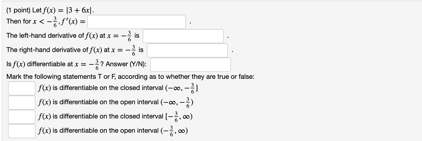 Solved (1 point) Let f(x)=∣3+6x∣. Then for x