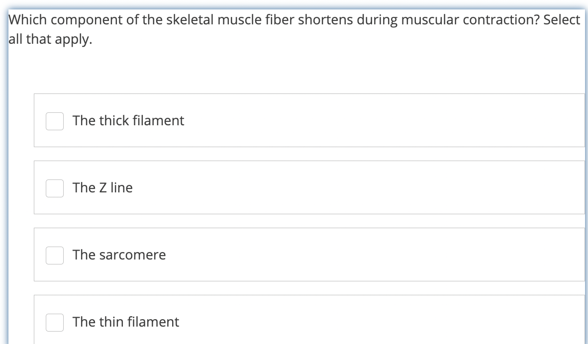 Solved Which component of the skeletal muscle fiber shortens | Chegg.com